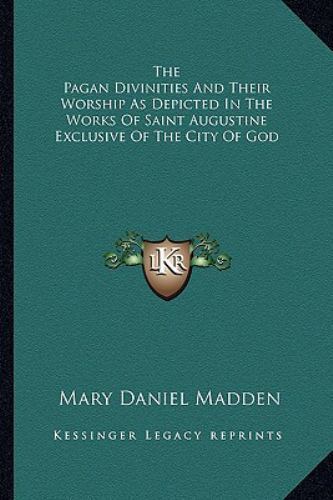Pagan Divinities and Their Worship As Depicted in the Works of Saint ...