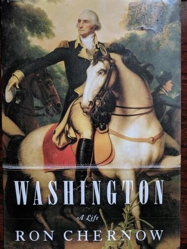 Washington : A Life by Ron Chernow (2010, Hardcover) 9781594202667| eBay