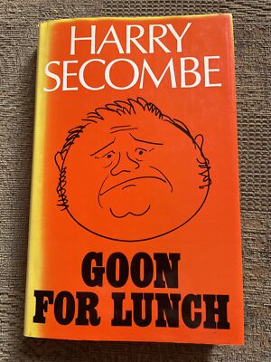 Harry Secombe - Goon For Lunch - Michael Joseph 1975 1st Ed - Hardback ...