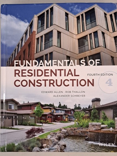 Fundamentals of Residential Construction by Rob Thallon, Edward Allen ...