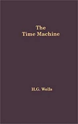 The Time Machine Hardcover H. G. Wells 9780899682839| eBay