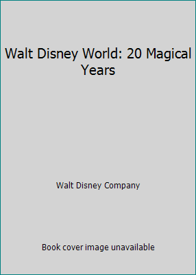 Walt Disney World: 20 Magical Years by Walt Disney Company | eBay