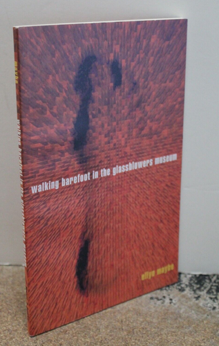 Walking Barefoot in Glassblowers Museum by Ellyn Maybe (2002, Trade ...