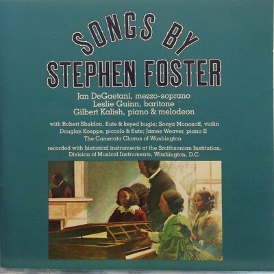 Jan DeGaetani, Leslie Guinn, Gilbert Kalish : Songs By Stephen Foster ...