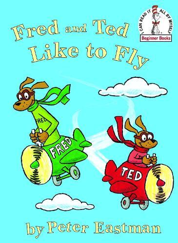 Peter Anthony Eastman Fred and Ted like to Fly (Copertina rigida ...