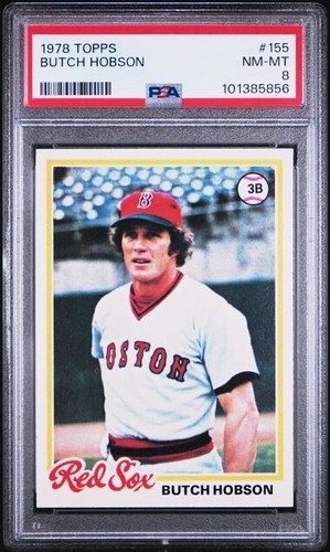 BUTCH HOBSON 1978 TOPPS BASEBALL CARD #155 PSA 8 NM-MT GRADED RED SOX ...