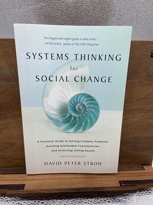 Systems Thinking For Social Change: A Practical Guide to Solving ...