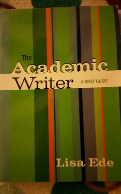 The Academic Writer : A Brief Guide by Lisa Ede (2007, Paperback) | eBay