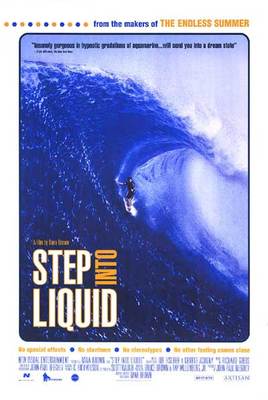 STEP INTO LIQUID orig 2003 SURFING movie poster BRUCE BROWN/LAIRD ...