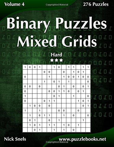 Binary Puzzles Mixed Grids - Hard - Volume 4 - 276 Puzzles ...