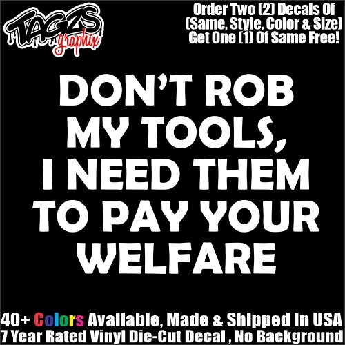 Don't Rob My Tools Funny DieCut Vinyl Window Decal Sticker Car Truck ...