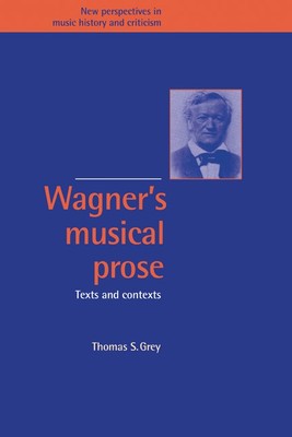 Thomas S. Grey Wagner's Musical Prose (Copertina rigida) | eBay
