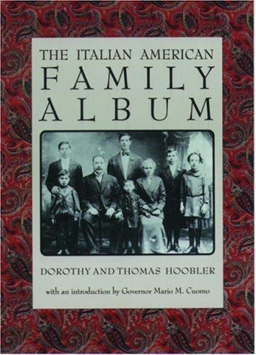 American Family Albums Ser.: The Italian American Family Album by ...