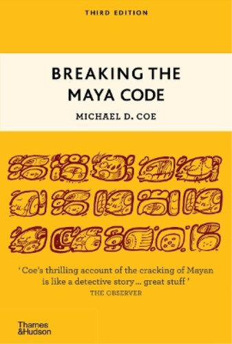 Michael D. Coe Breaking the Maya Code (Poche) | eBay