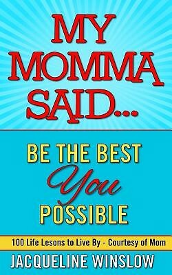 My Momma Said... by Winslow, Jacqueline -Paperback 9781537089416 | eBay ...