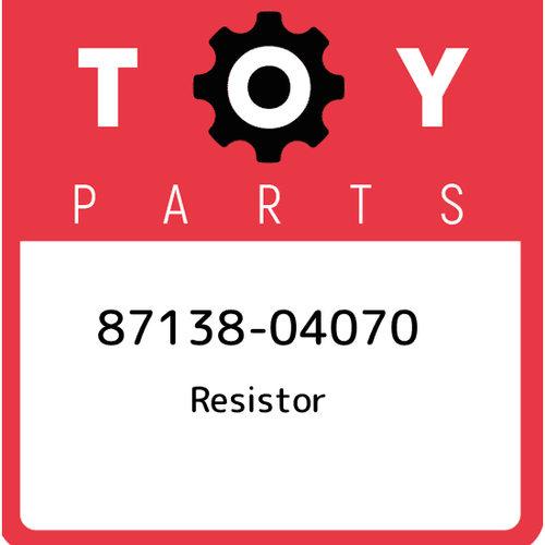 87138-04070 Toyota Resistor 8713804070, New Genuine OEM Part | eBay