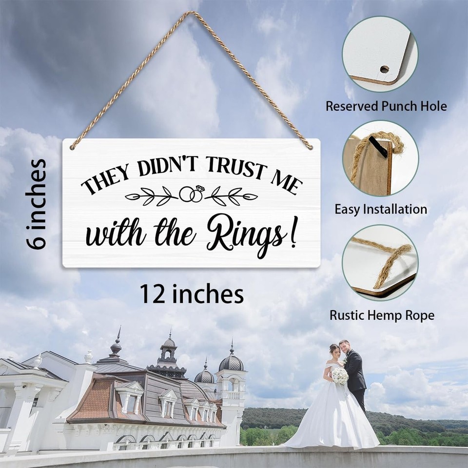 They Didn't Trust Me with The Rings, Ring Bearer Sign Rustic Wall ...