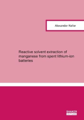 Alexander Kelle Reactive solvent extraction of manganese (Paperback ...