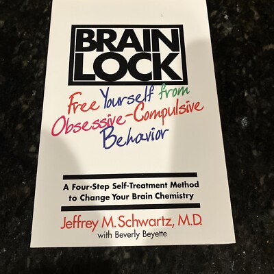 Brain Lock: Free Yourself from Obsessive-Compulsive Behavior ...