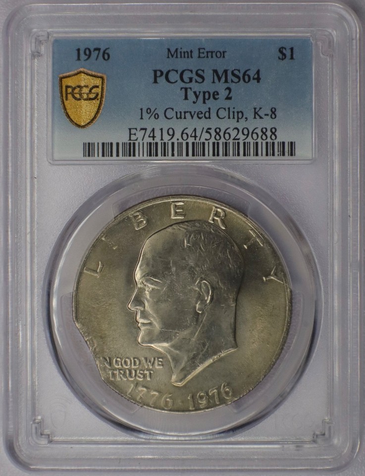 1976 Type 2 Eisenhower Dollar Curved Clip Mint Error - PCGS MS 64 | eBay
