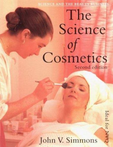 Science and the Beauty Business Ser.: Science of Cosmetics by John V ...