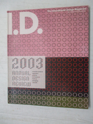 I.D. INTERNATIONAL DESIGN MAGAZINE JULY AUG 2003 DESIGN REVIEWS ...