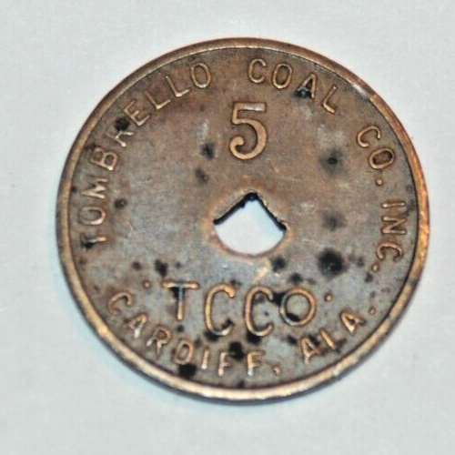 Tombrello Coal Co. 5 cent ORCO Scrip Trade Token Cardiff, Alabama | eBay