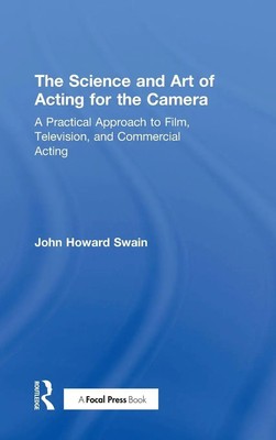 The Science and Art of Acting for the Camera | John Howard Swain | Buch ...