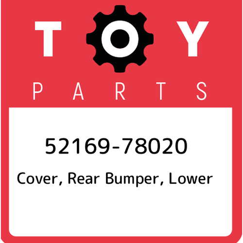 52169-78020 Toyota Cover, rear bumper, lower 5216978020, New Genuine ...