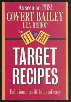 The Fit-Or-Fat system Target recipes - Paperback By Bailey, Covert ...