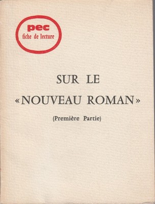 PEC Fiche de lecture : Sur le "NOUVEAU ROMAN" - 1ere partie - 1965 | eBay