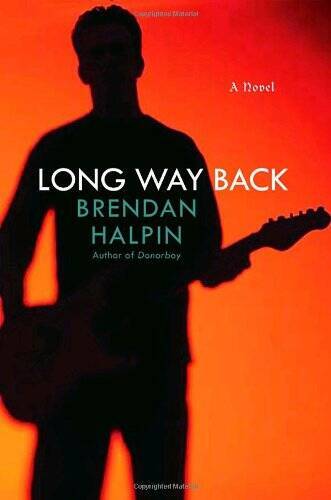 Long Way Back: A Novel - Hardcover By Halpin, Brendan - GOOD ...