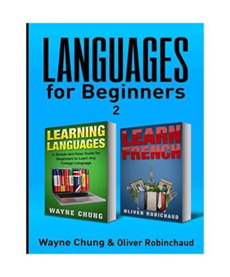 Learn French: 2 Books in 1! A Fast and Easy Guide for Beginners to ...