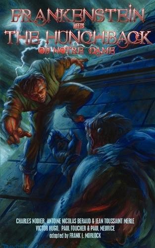 Victor Hugo Charles No Frankenstein Meets the Hunchback of Notre ...
