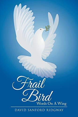Frail Bird: Words on a Wing 9781499069853| eBay