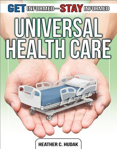 Universal Health Care, Library by Hudak, Heather C., Brand New, Free shipping... 9780778772750 ...