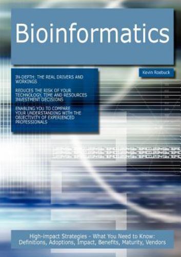 Bioinformatics : High-impact Strategies - What You Need to Know by ...