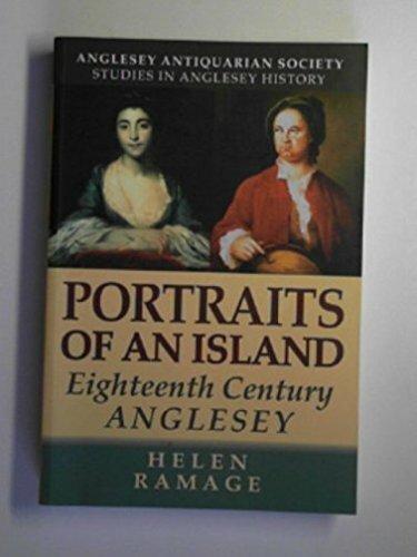 Portraits of an island: Eighteenth century Anglesey (Studies... by ...