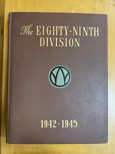 Eighty-Ninth (89th) Infantry Division 1942-1945 World War II Unit ...