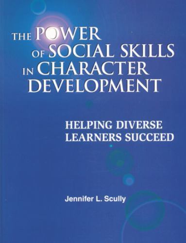 Power of Social Skills and Character Development : Helping Diverse ...
