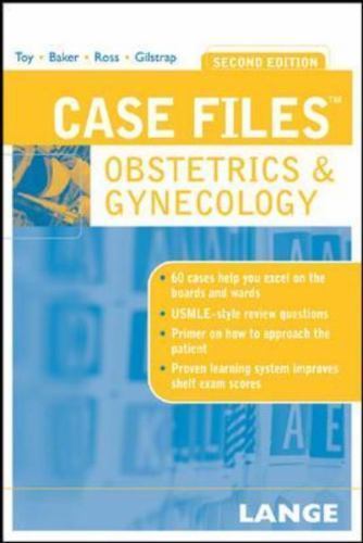 Case Files Obstetrics and Gynecology, Second Edition (LANGE Case Files ...