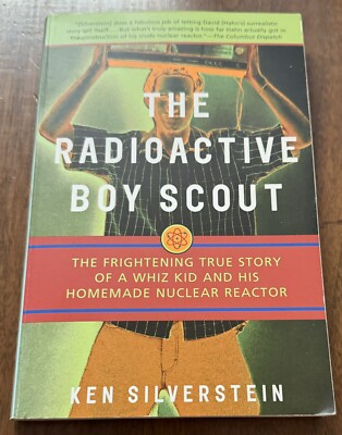 Paperback Book, The Radioactive Boy Scout, 2005 Ed, VG Cond | eBay
