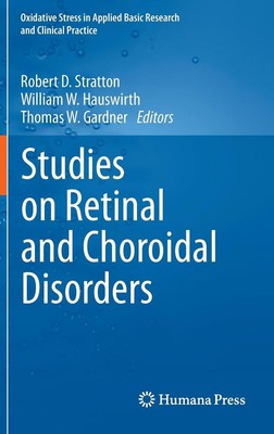 Studies on Retinal and Choroidal Disorders by Robert D. Stratton ...