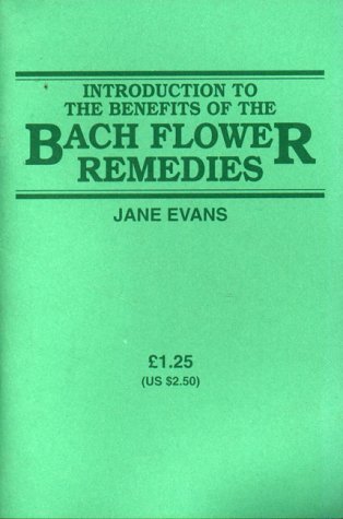 INTRODUCTION TO THE BENEFITS OF THE BACH FLOWER REMEDIES By Jane A. Evans *VG+* | eBay