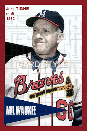 Jack Tighe - 1962 Milwaukee baseball - choose a style - colorized print ...