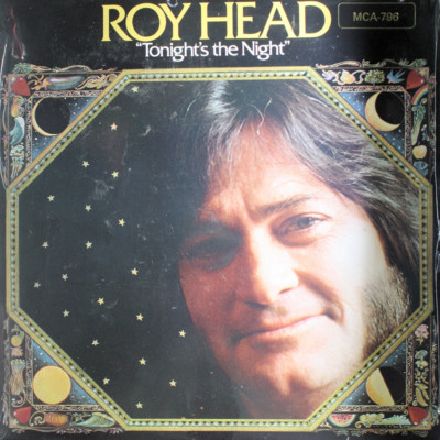 ROY HEAD Tonight's The Night Of NEW 1980 LP Country Vinyl Jim Horn ...