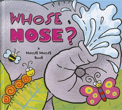 Whose Whose Bks.: Whose Nose? by Kara Kenna (2011, Children's Board Books) for sale online | eBay
