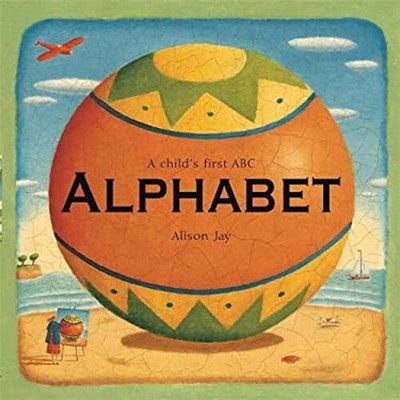 Alphabet - Alison Jay's Abc Couverture Rigide Alison Jay | eBay