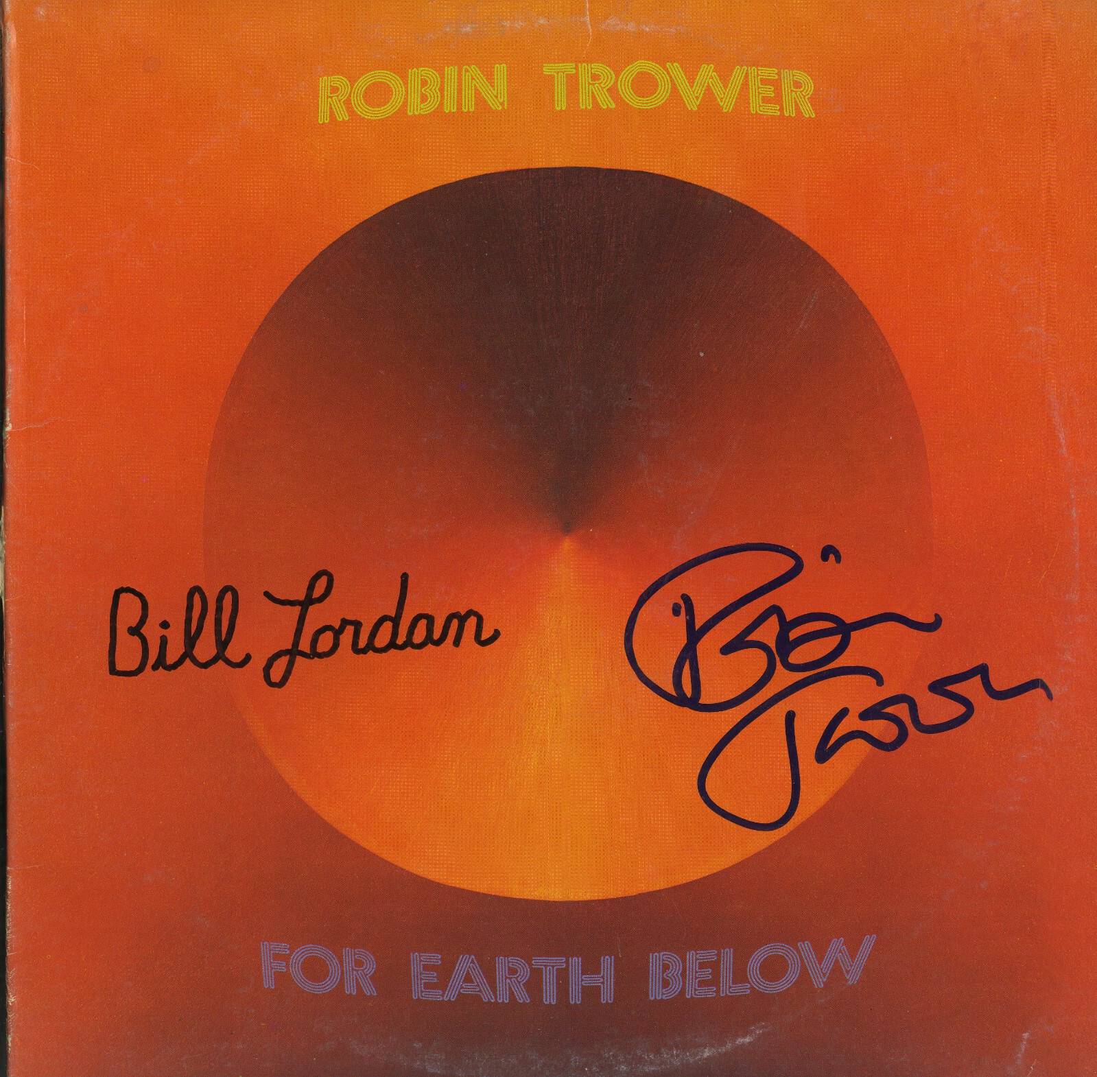 ROBIN TROWER +Bill (Procol Harum) For Earth Below, AUTOGRAPHED VINYL ...