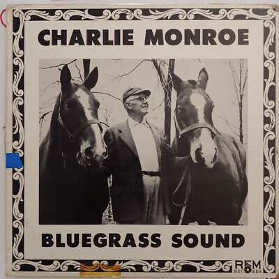 Charlie Monroe BLUEGRASS SOUND 1963 REM Records RL-1003 Hillbilly ...